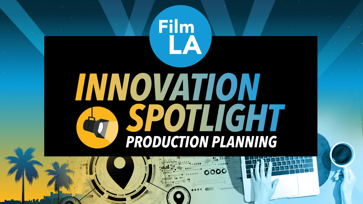 Innovation Spotlight: Production Planning – Stating FilmLA